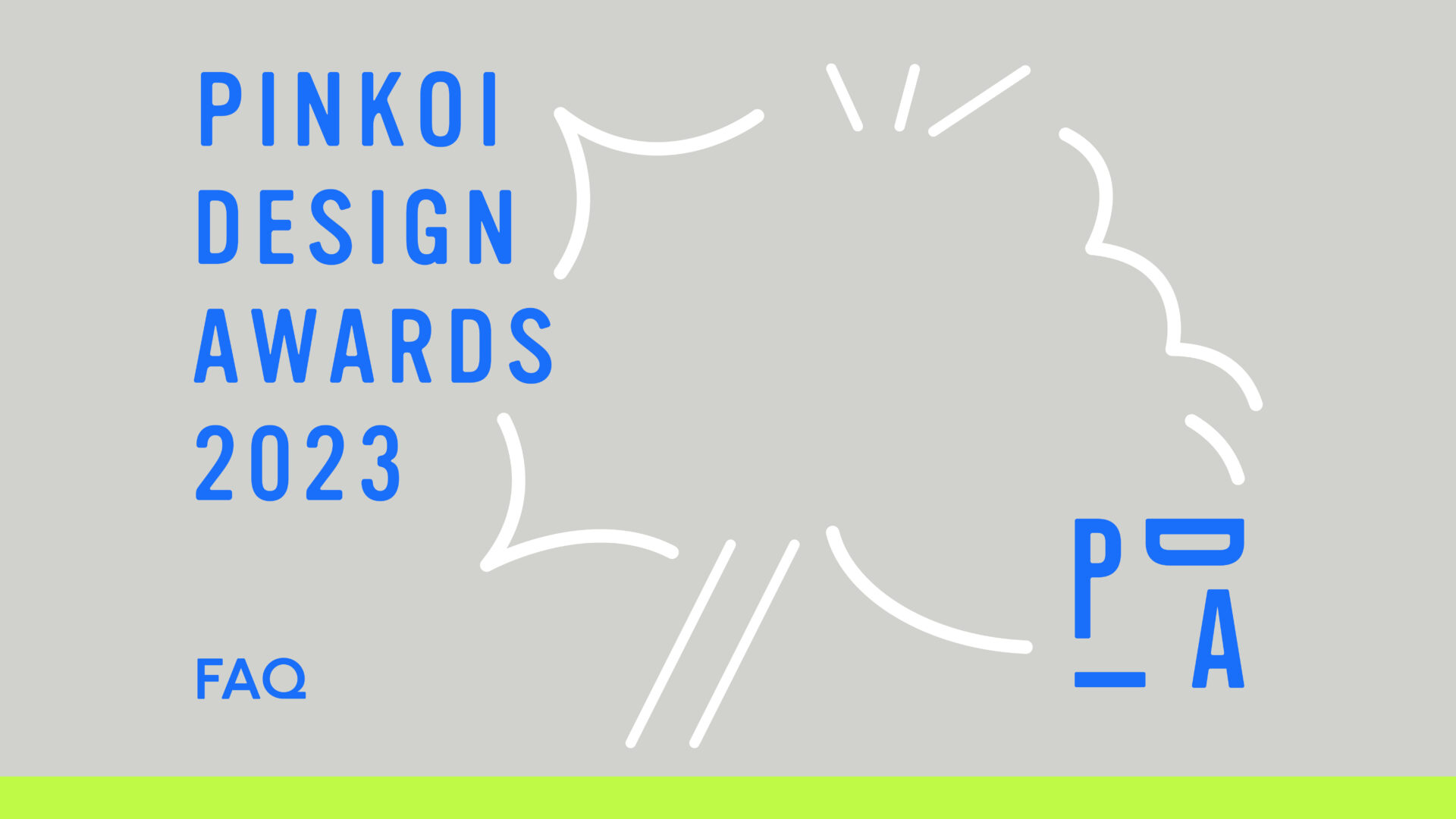 2023 Pinkoi Design Awards FAQ - บันทึกดีไซน์ | Pinkoi | เว็บไซต์ซื้อขายงานดีไซน์ชั้นนำของเอเชีย